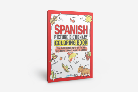 Spanish Picture Dictionary Coloring Book - Lingo Mastery