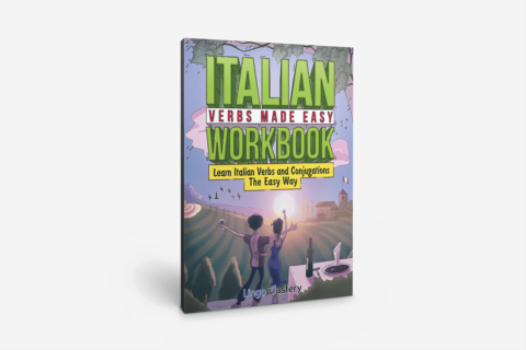 Italian Verbs Made Easy Workbook - Lingo Mastery